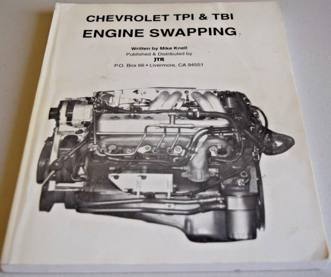 CHEVROLET TPI & TBI Engine Swapping by Mike Knell 10th Edition #B40 ...