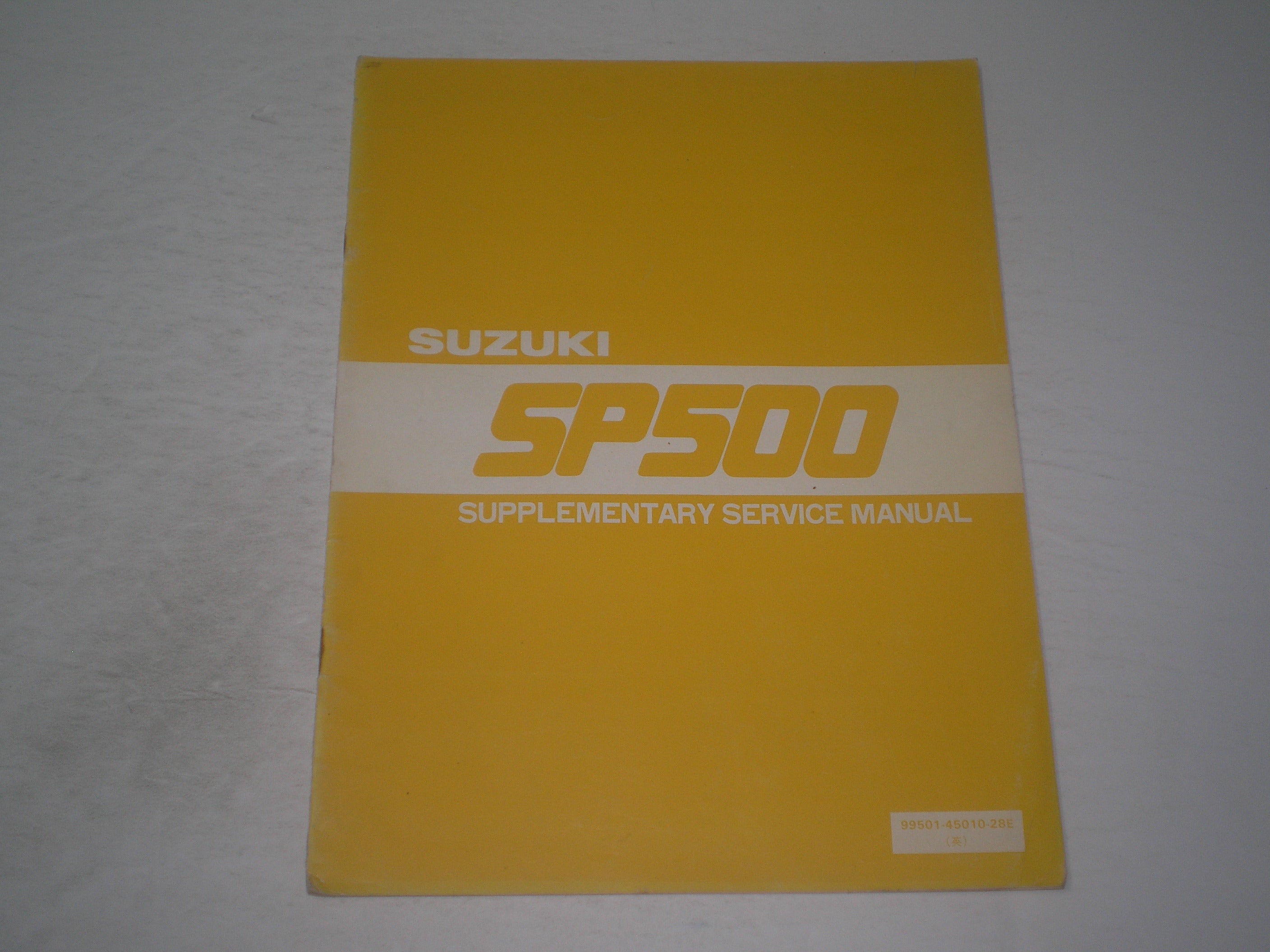 SUZUKI SP500 1982 Service Manual Supplement 99501-45010-28E #1923 – Pro ...