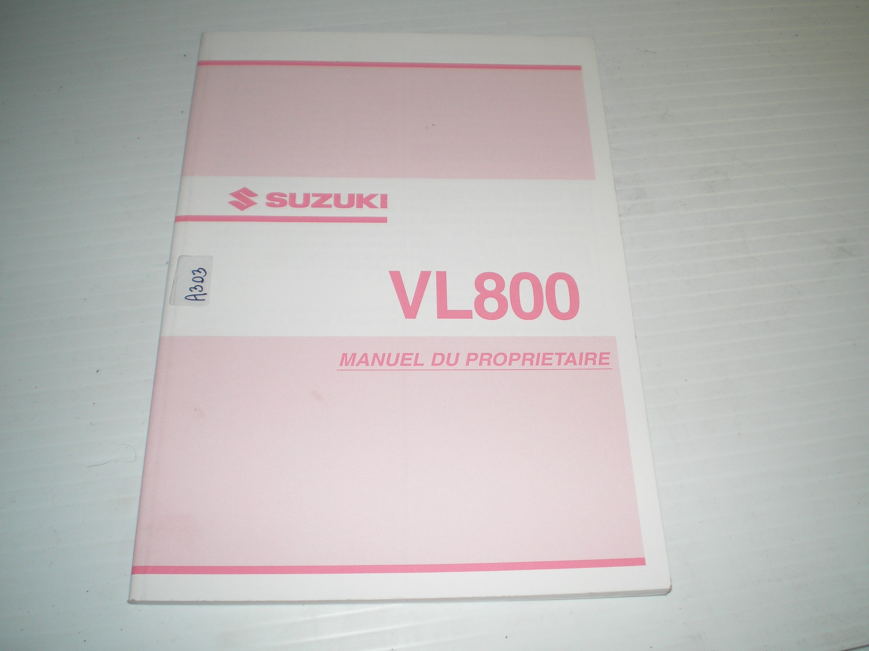 SUZUKI VL800 K3 2003 Manuel du Propriétaire #A303 – Pro-Formance Cycle